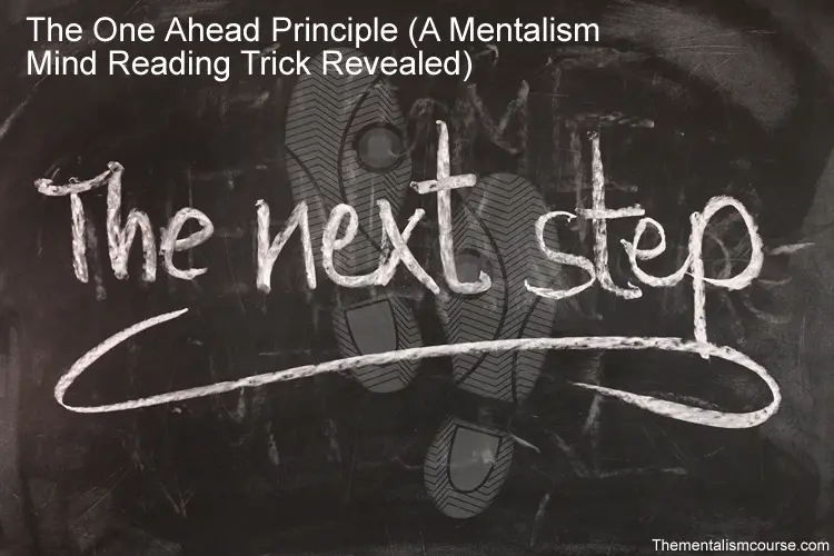 The One Ahead Principle (A Mentalism Mind Reading Trick Revealed) - The ...